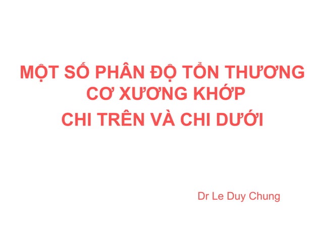 Phân độ tổn thương cơ xương khớp các chi | PPT