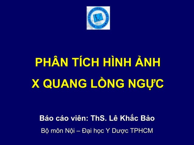 PHÂN TÍCH HÌNH ẢNH X QUANG LỒNG NGỰC | PDF