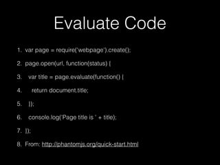 Phantom js quick start | PDF | Web Development | Internet