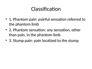 Phantom Limb Pain (nyeri phantom) anes.. | PPTX