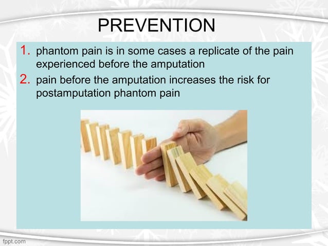 Phantom limb pain | PPT | Brain and Nervous System Disorders | Diseases ...