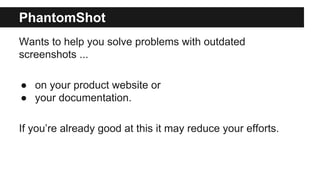 Using PhantomJS to keep product screenshots up to date | PPT | Free Download
