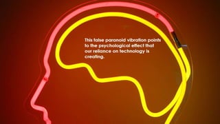 Phantom Vibration Syndrome | PPTX