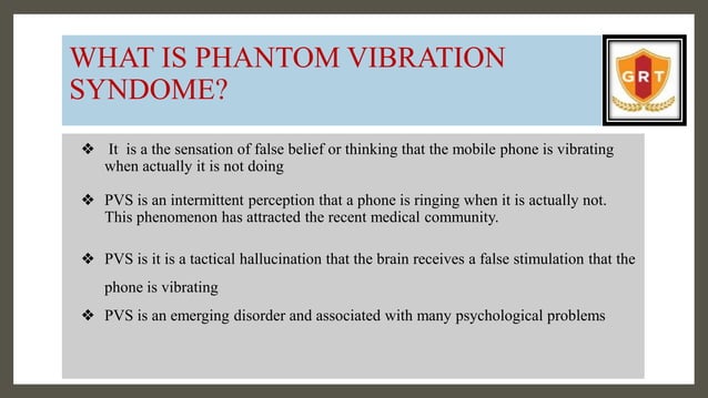 phantom vibration syndrome PPT.pptx | Brain and Nervous System ...