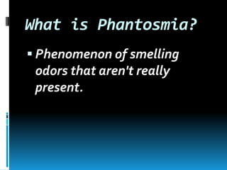 Phantosmia | PPTX