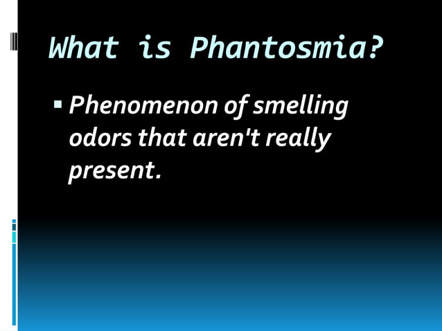 Phantosmia | PPTX