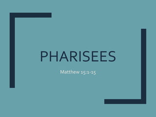 Pharisees | PPTX