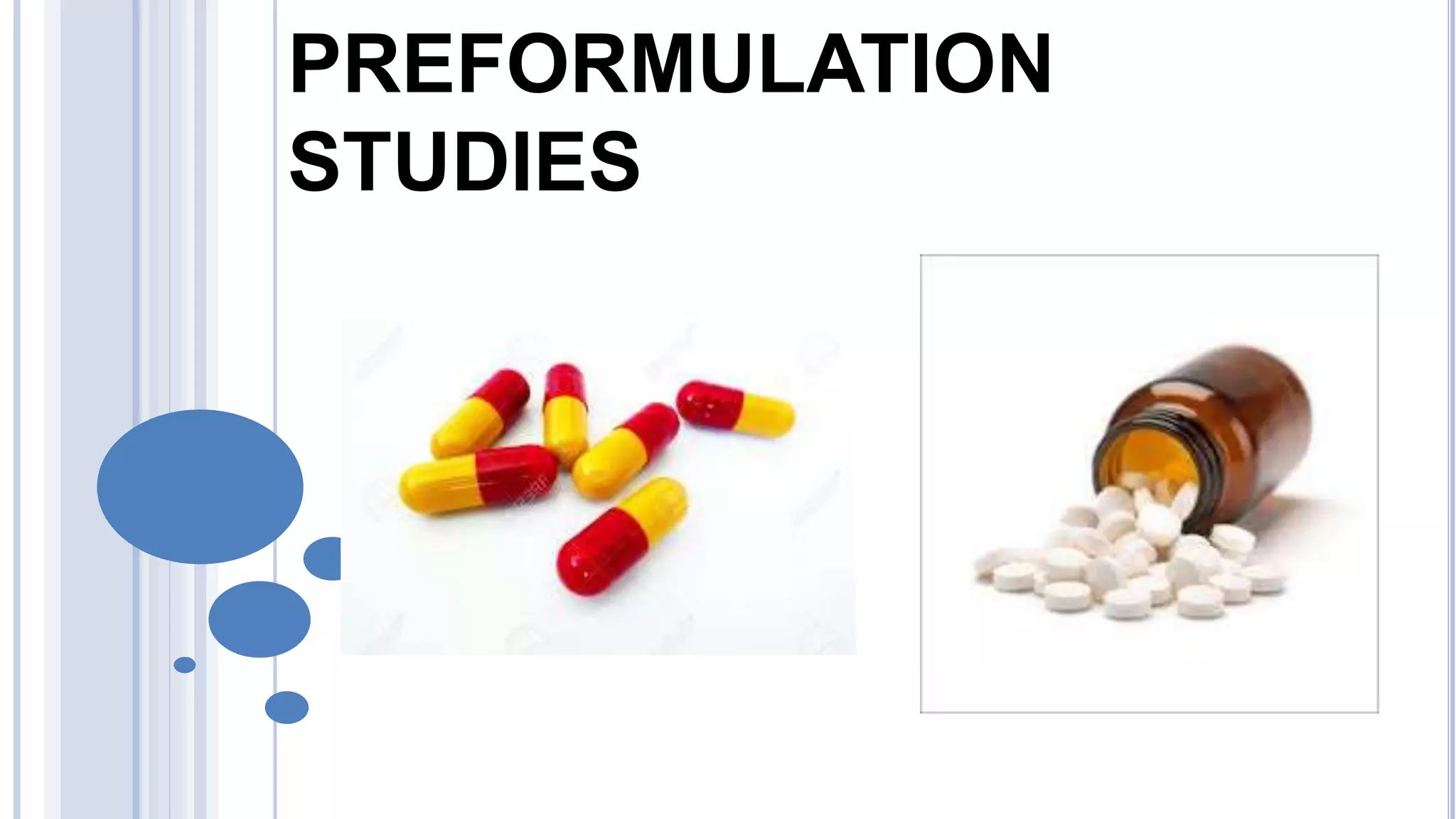 preformulation studies | PPT
