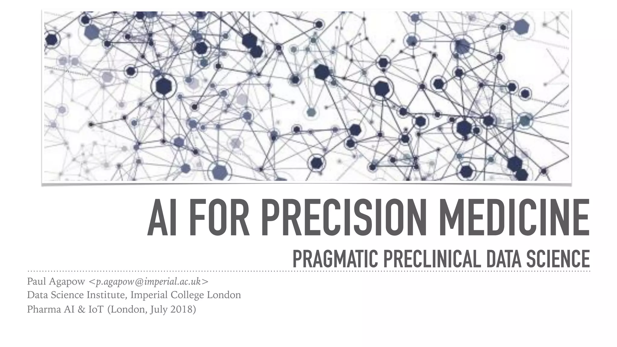 AI for Precision Medicine (Pragmatic preclinical data science) | PDF