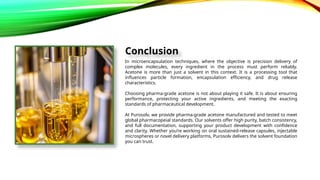Role of Pharma-Grade Acetone in Drug Encapsulation | PPTX
