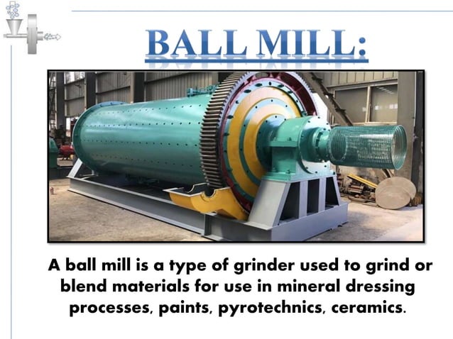Hammer mill and Ball mill | PPTX