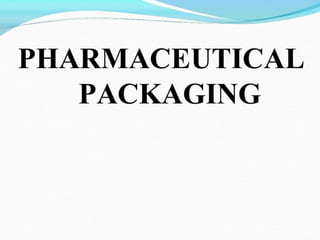 pharmaceutical-packaging.pptx.pdf