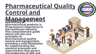 Pharmaceutical-Quality-Control-and-Management.pptx