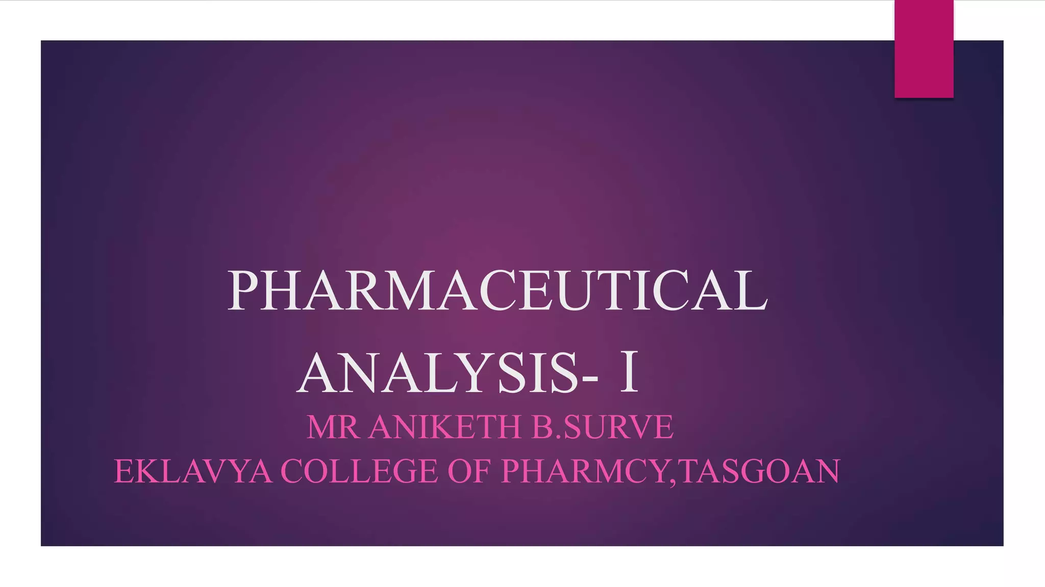 Pharmaceutical analysis | PPTX