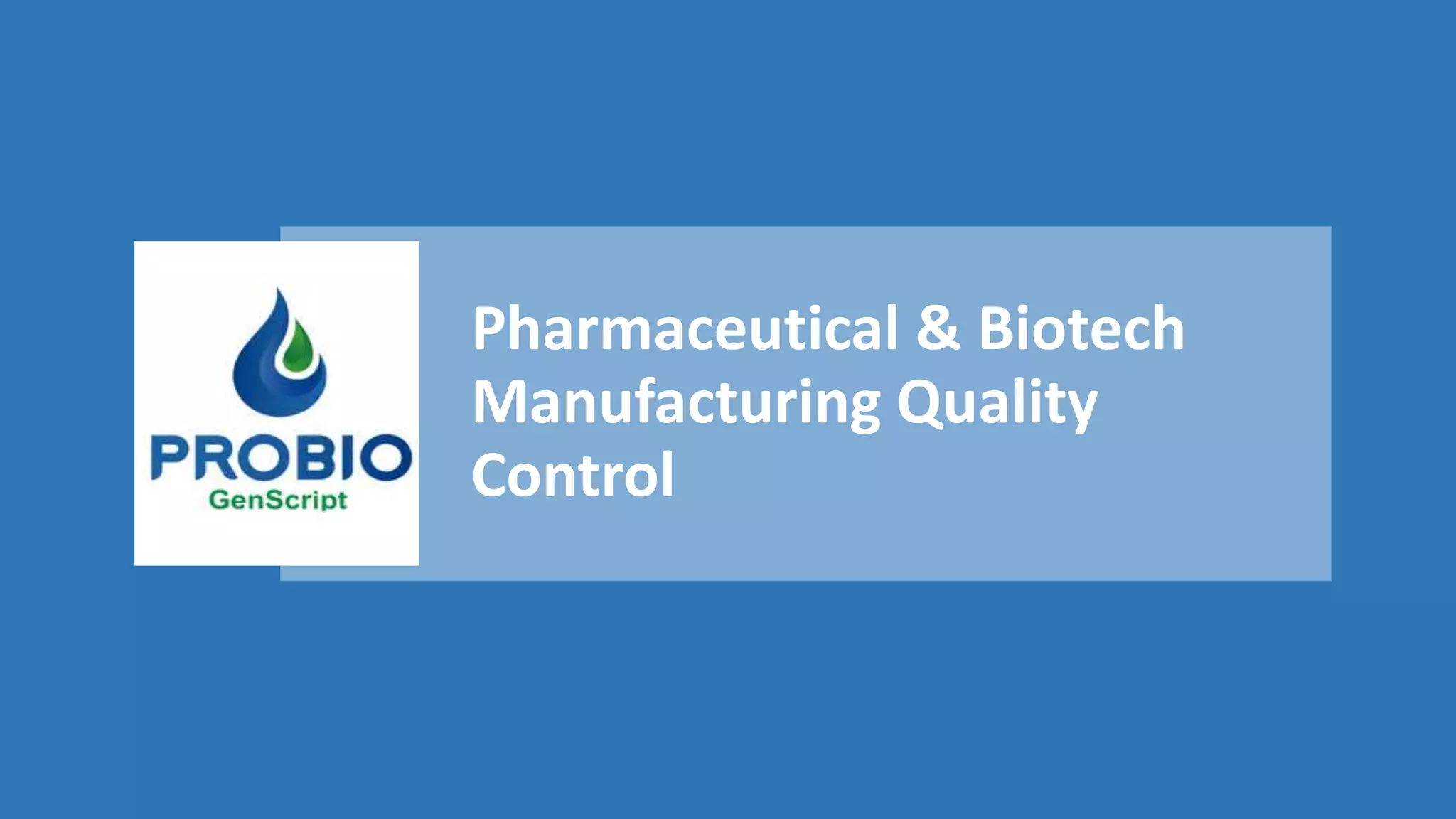 Pharmaceutical & biotech manufacturing quality control | PPTX