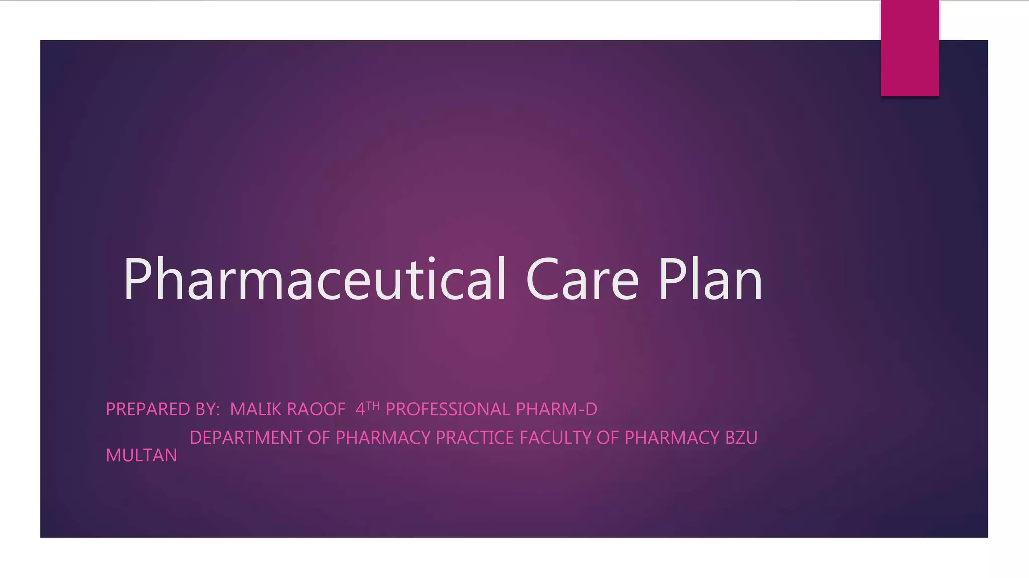 Pharmaceutical care plan | PPTX