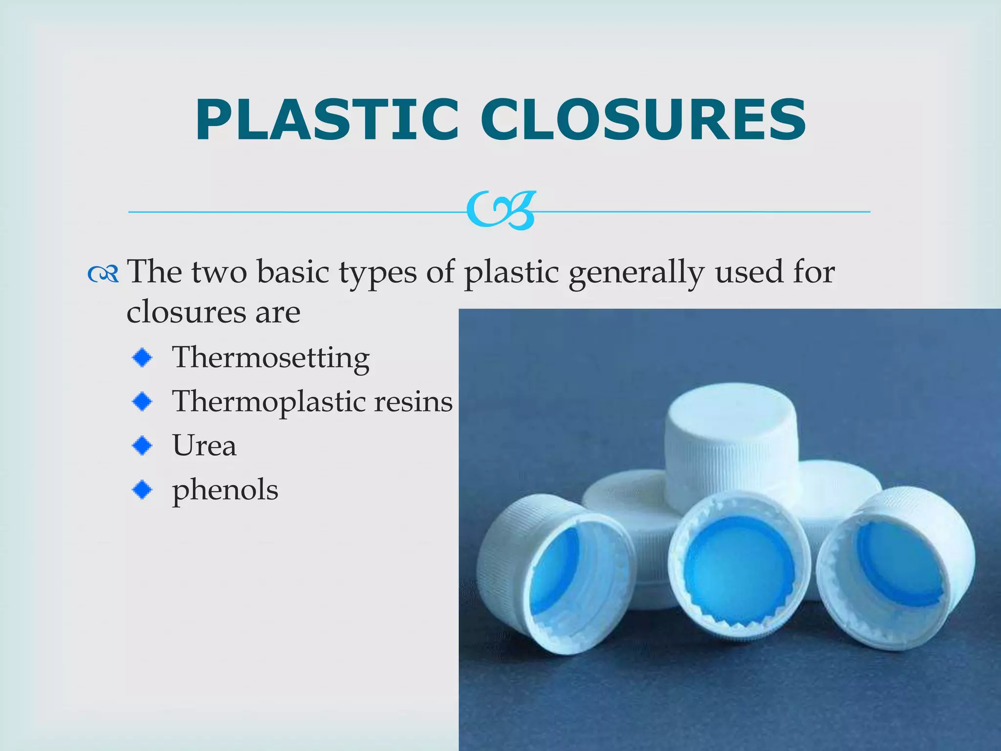 Pharmaceutical closures | PPTX