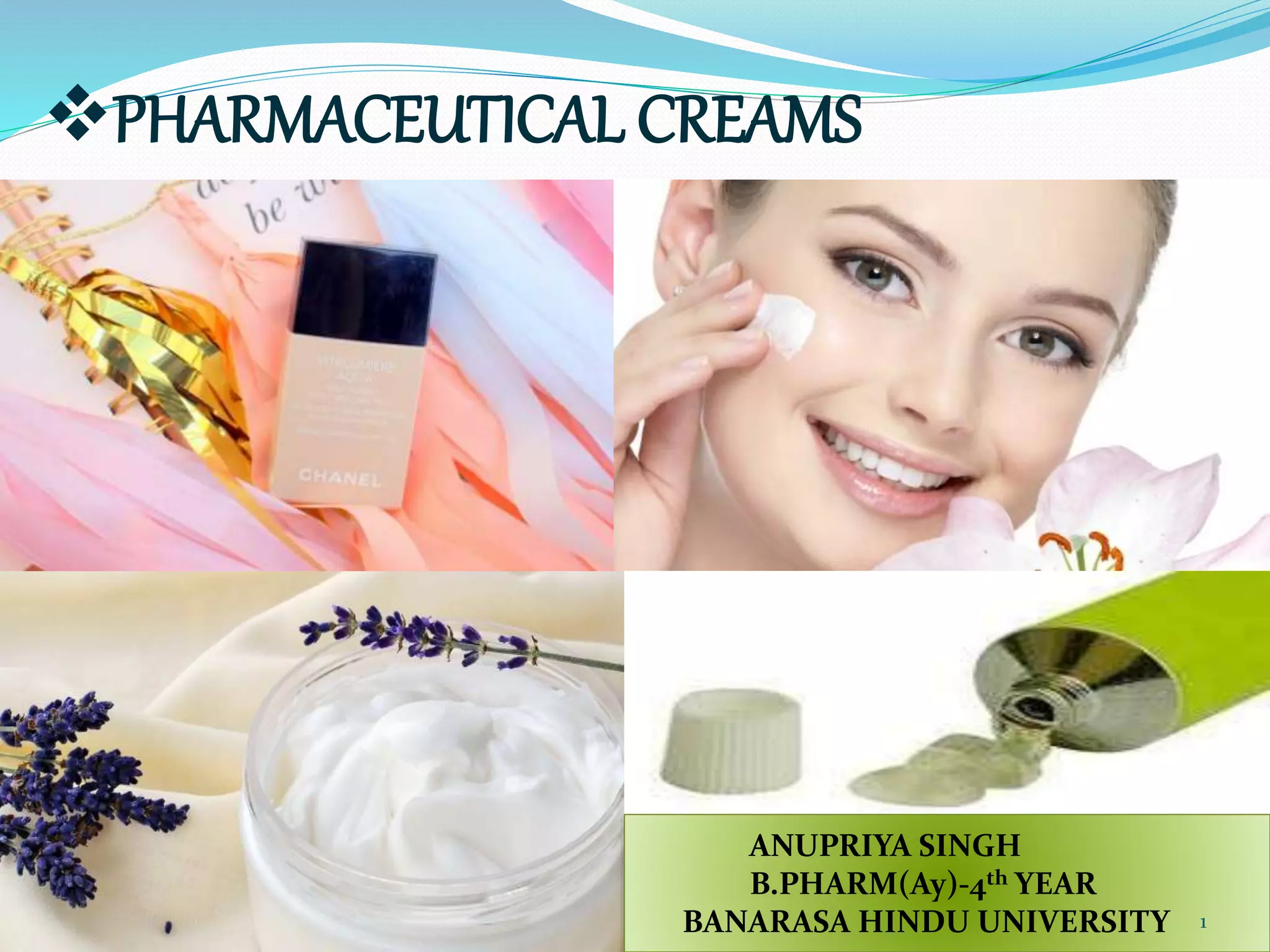 Pharmaceutical creams..... | PPTX