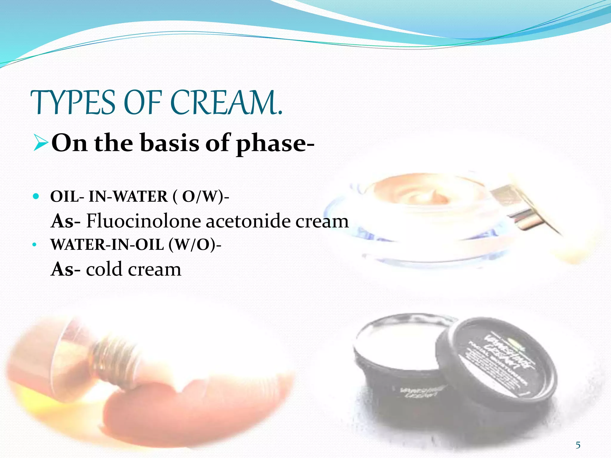 Pharmaceutical creams..... | PPTX