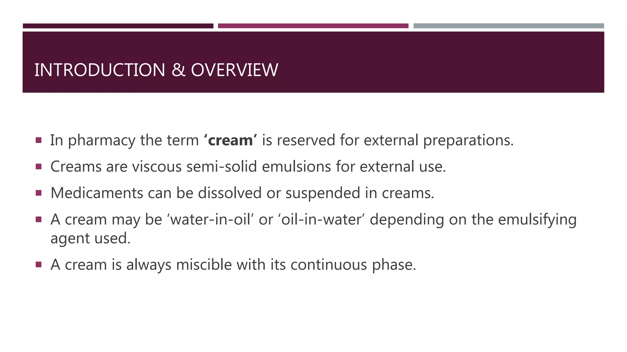 Pharmaceutical creams | PPTX