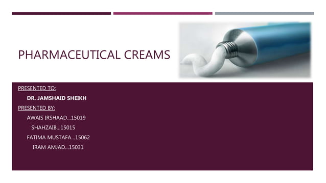 Pharmaceutical creams | PPTX | Skin Care | Beauty
