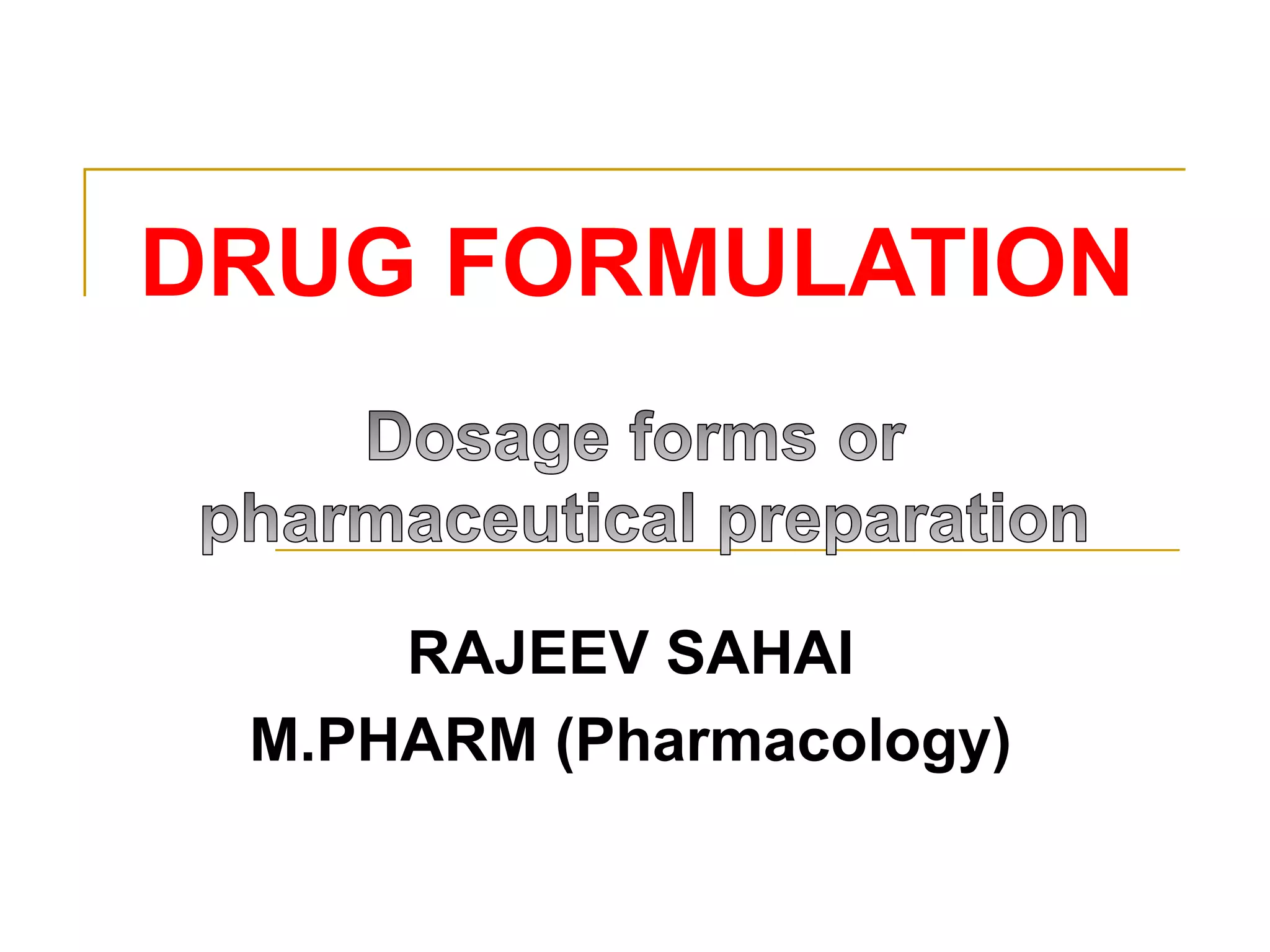 Dosage Forms or Pharmaceutical Prepreparation | PPT | Pharmaceutical ...