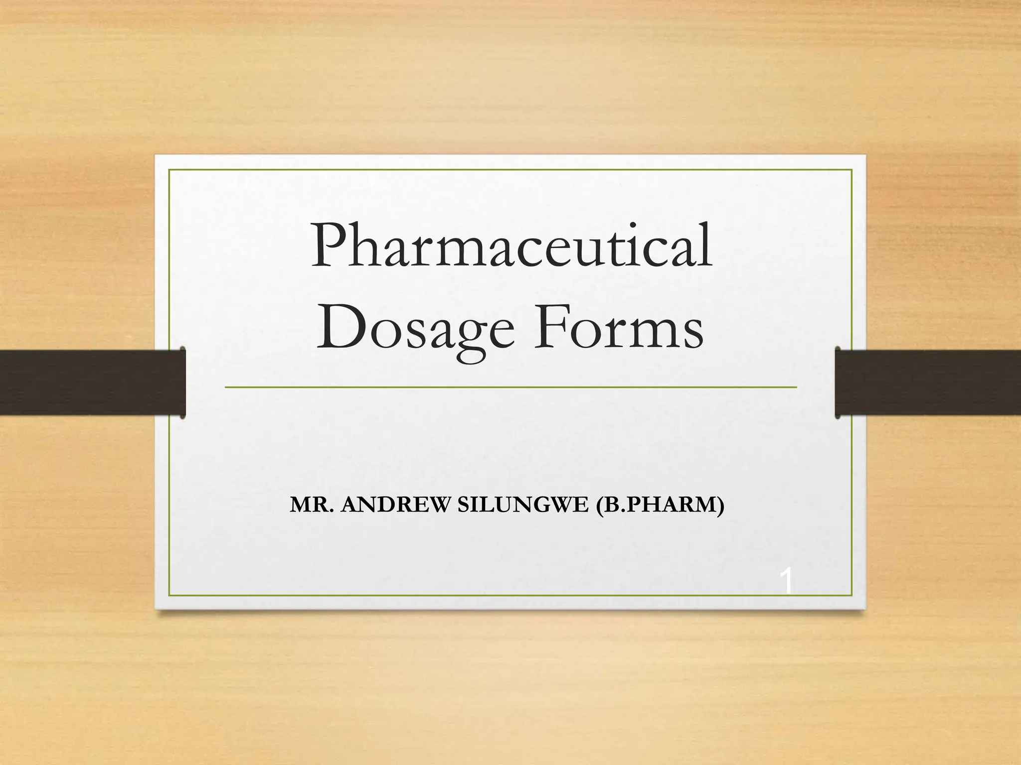 Pharmaceutical Dosage Forms.ppt for pharmacy students | PPT