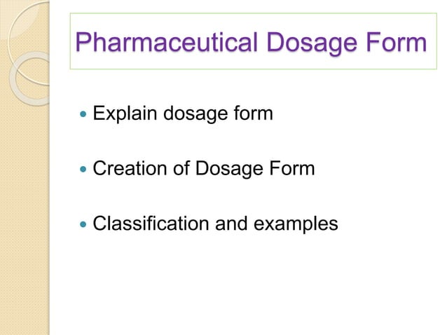Pharmaceutical dosage forms classification | PPTX