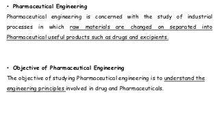 Pharmaceutical engineering & unit operation introduction | PPTX
