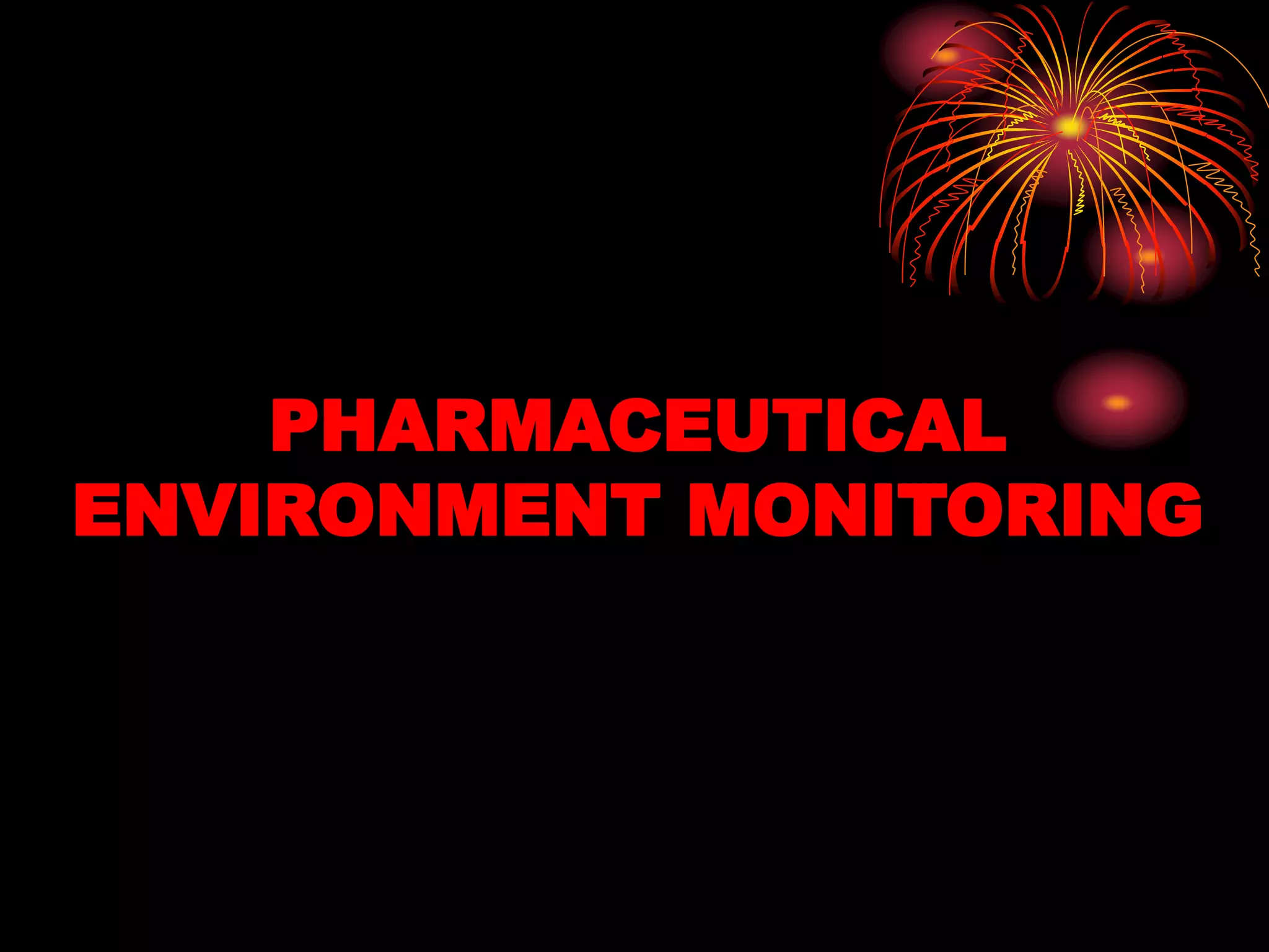 Pharmaceutical environment monitoring | PPT