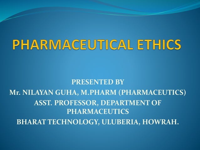 Pharmaceutical Ethics | PPTX | Pharmaceutical Industry | Industries