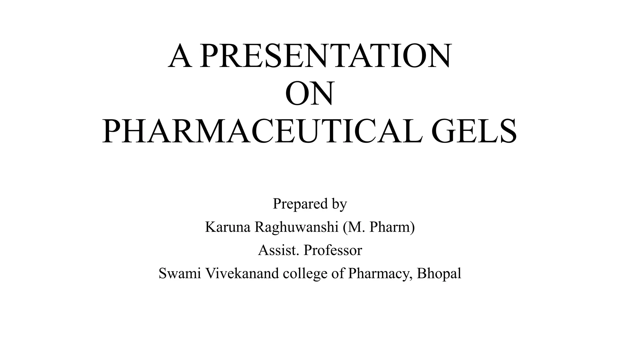 Pharmaceutical gels ppt.pptx