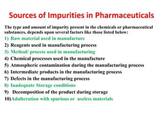 Pharmaceutical impurities | PPTX