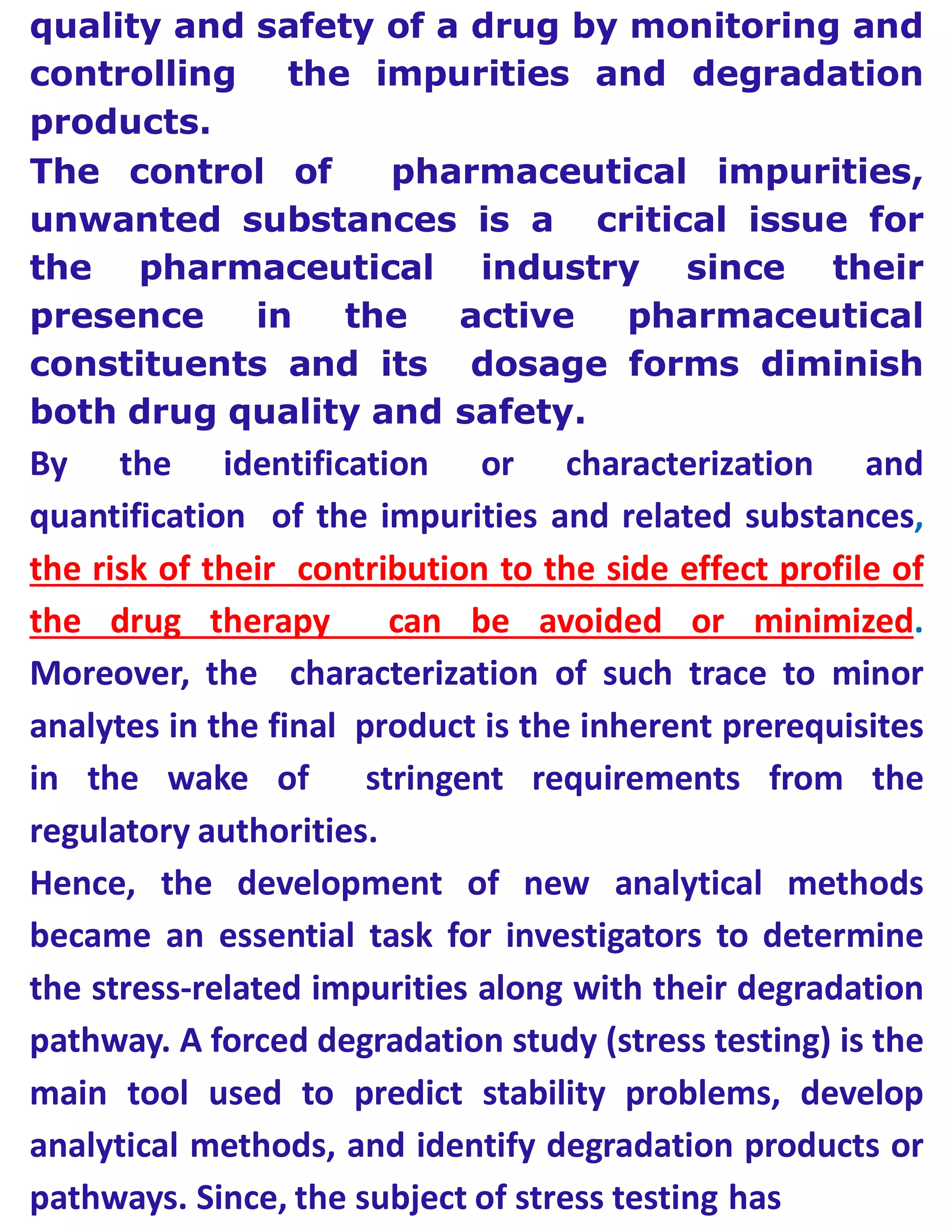 Pharmaceutical impurities classification, detection & characterization ...
