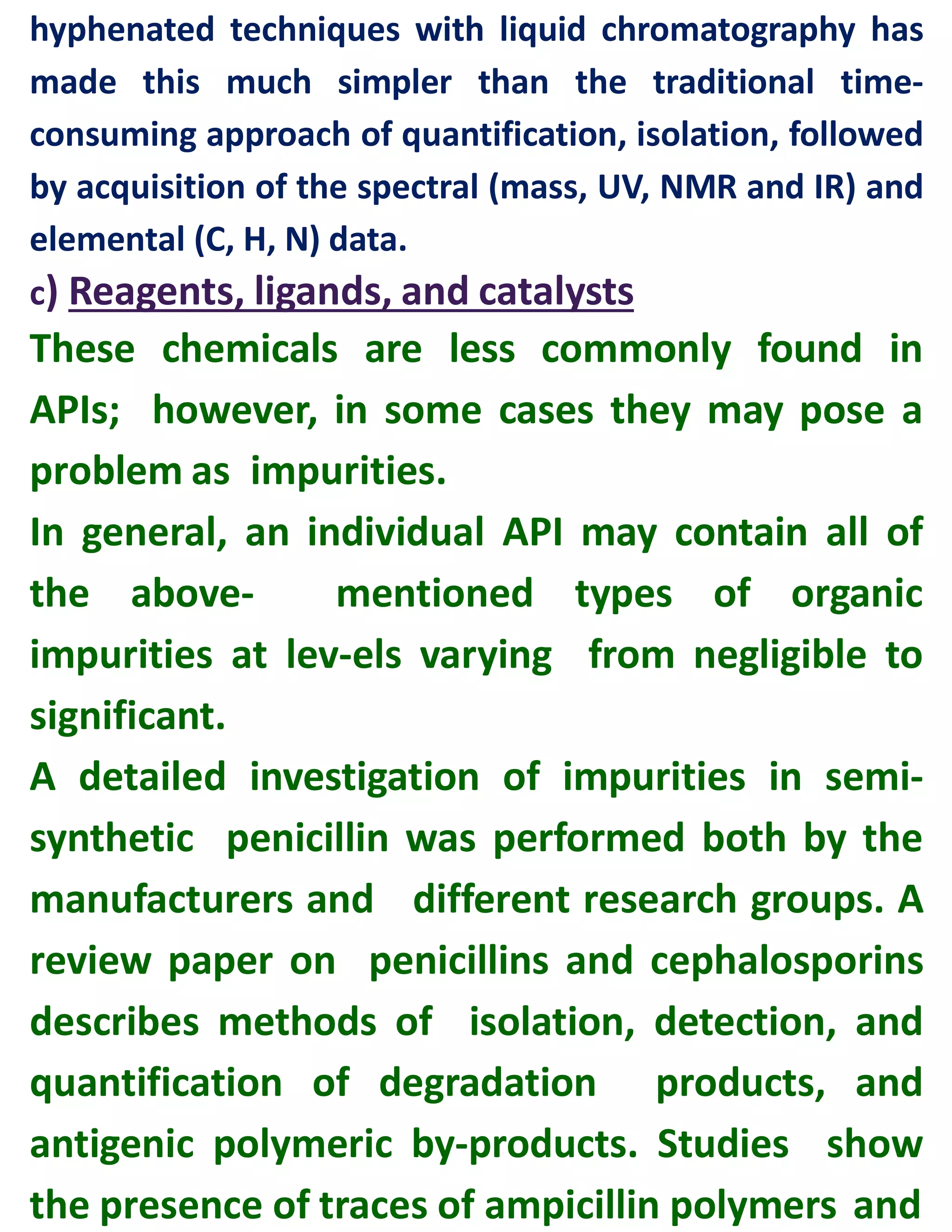 Pharmaceutical impurities classification, detection & characterization ...