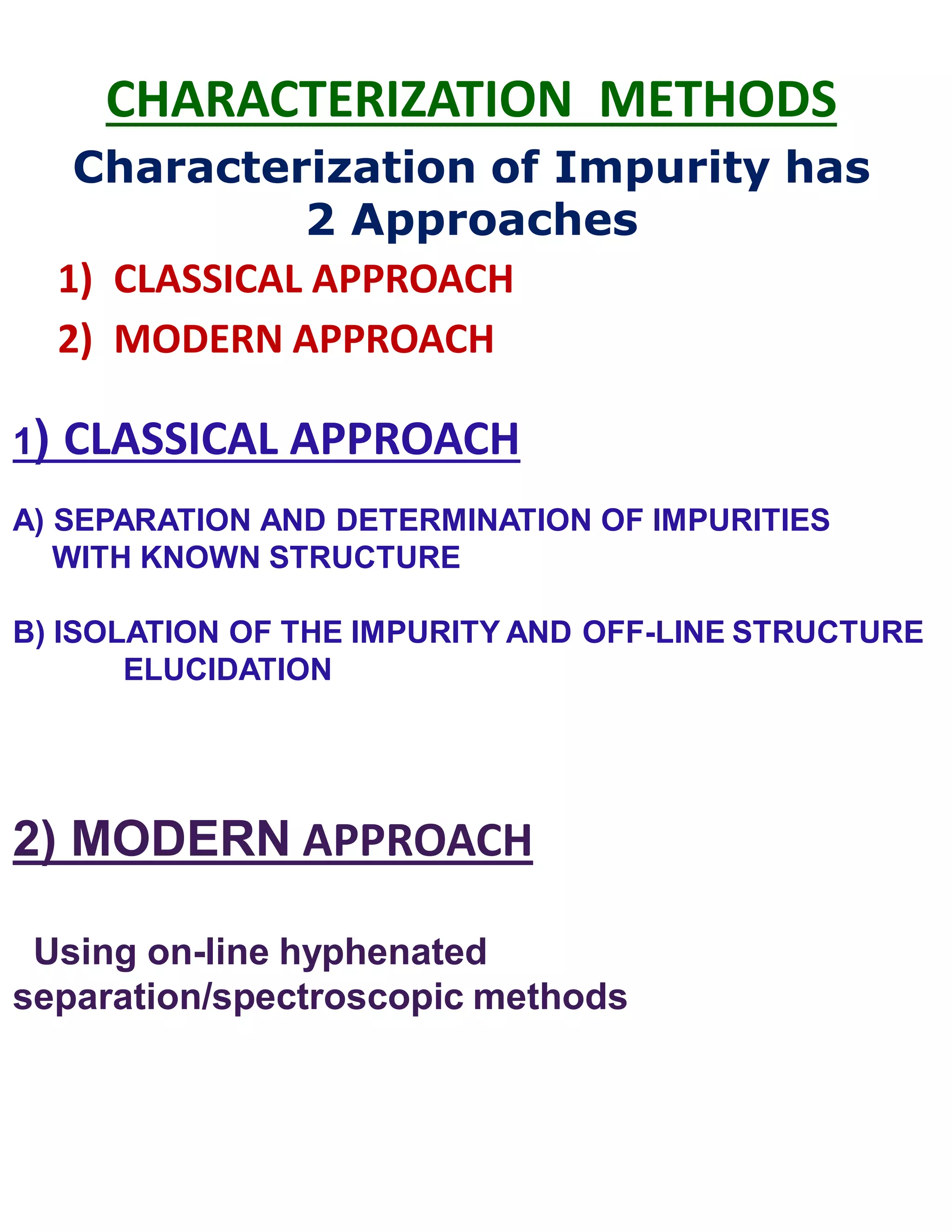 Pharmaceutical impurities classification, detection & characterization. | PDF
