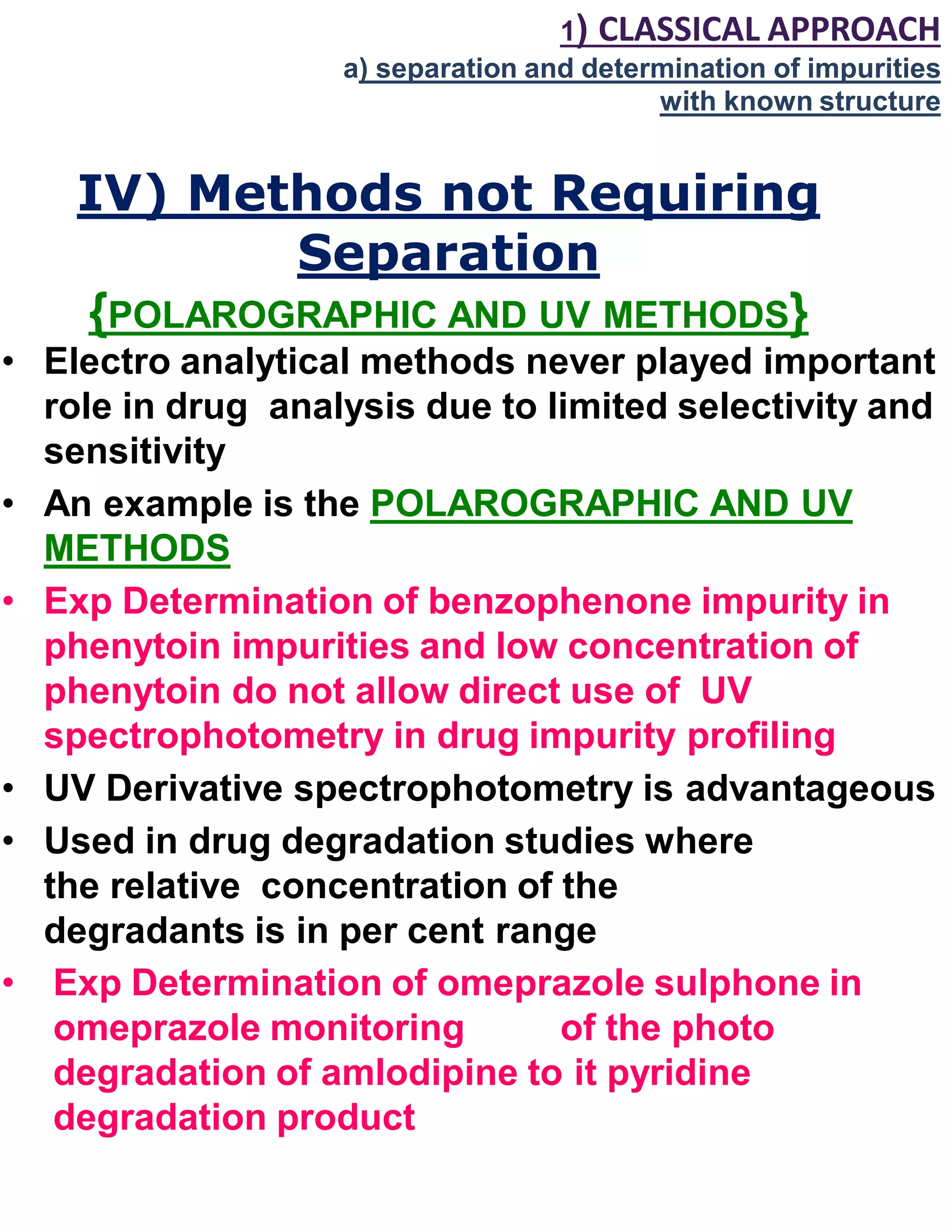Pharmaceutical impurities classification, detection & characterization ... Pharmaceutical impurities classification, detection & characterization ...