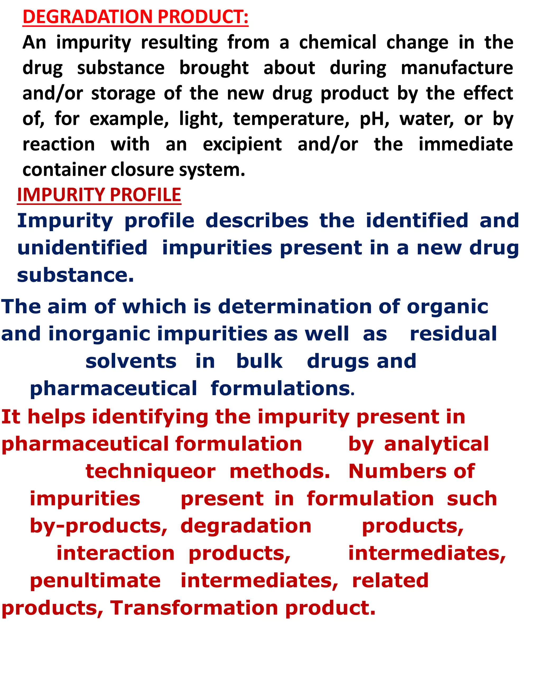 Pharmaceutical impurities classification, detection & characterization ...