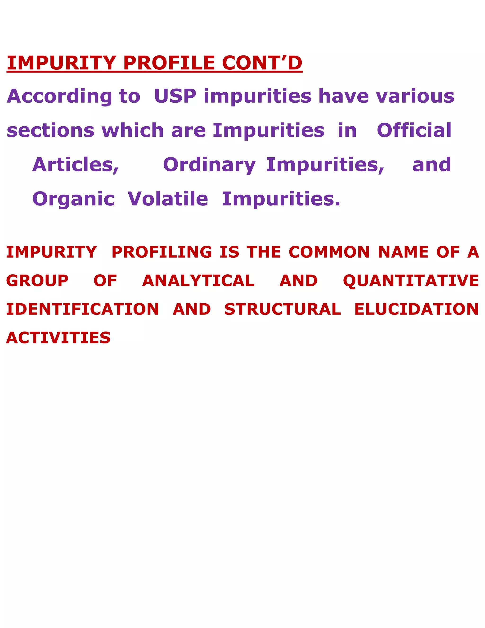 Pharmaceutical impurities classification, detection & characterization ...