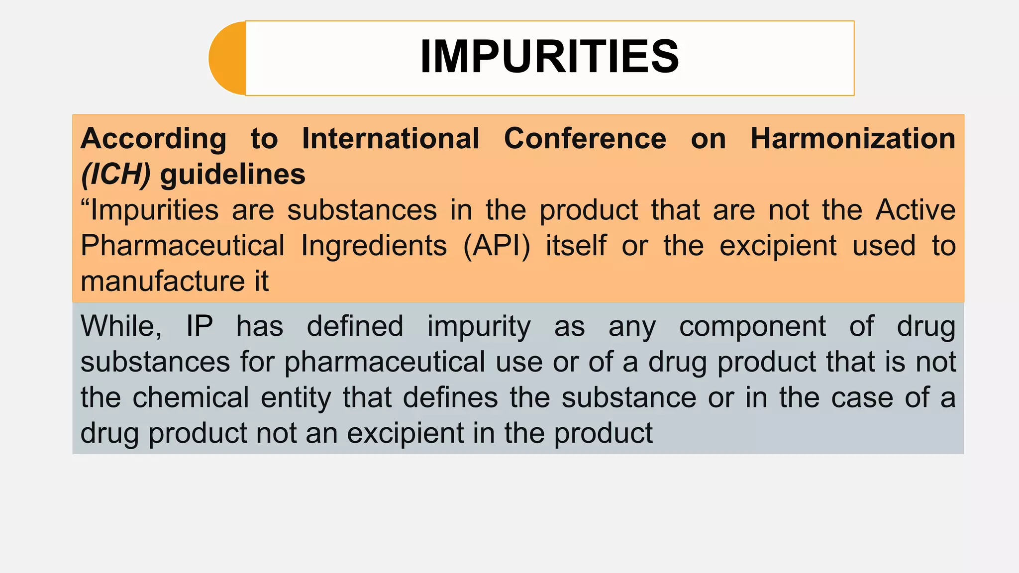 Pharmaceutical impurties | PPT | Chemistry | Science