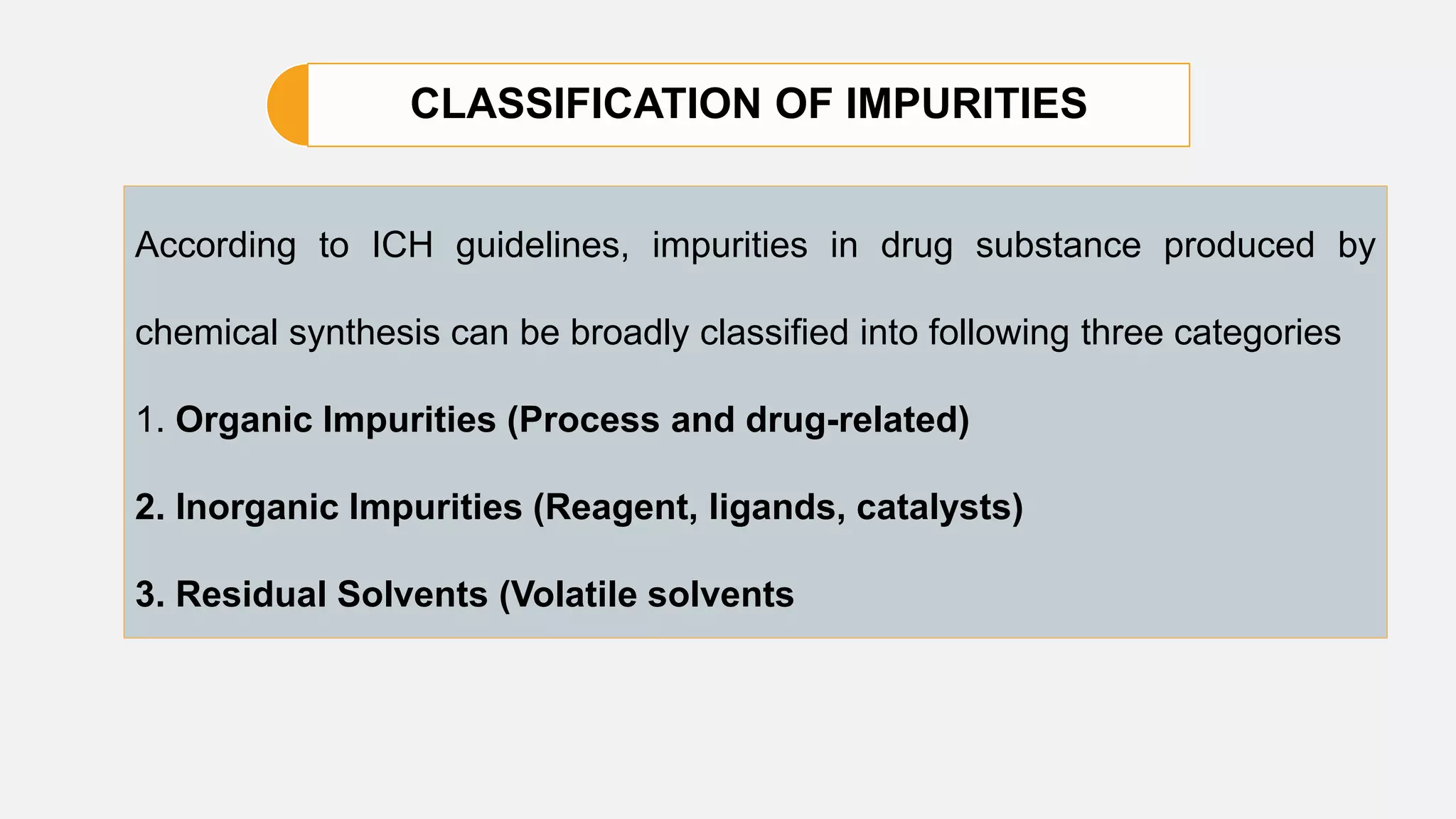 Pharmaceutical impurties | PPT | Chemistry | Science