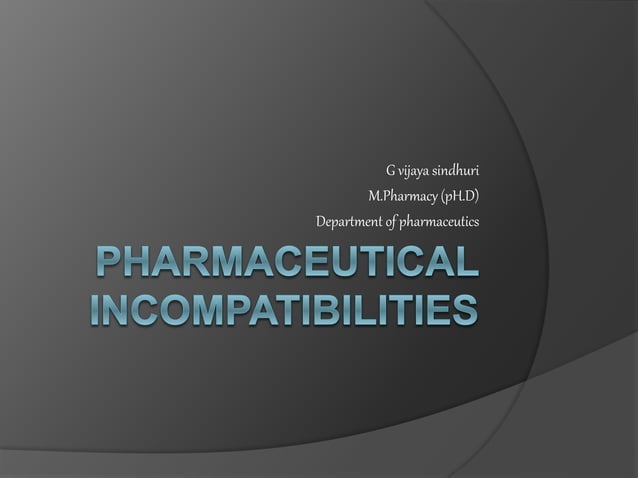 Pharmaceutical incompatibilities | PPTX