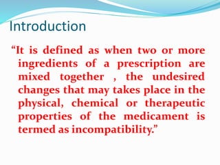 Pharmaceutical Incompatibility | PPTX