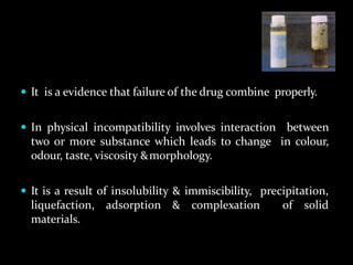 Pharmaceutical Incompatibility : Mr. P. B. Jadhav | PPT