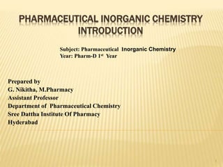 Pharmaceutical inorganic chemistry introduction | PPTX