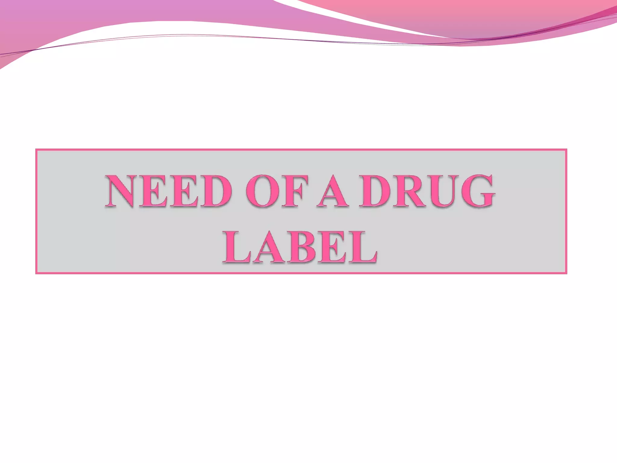 Pharmaceutical labelling | PPT