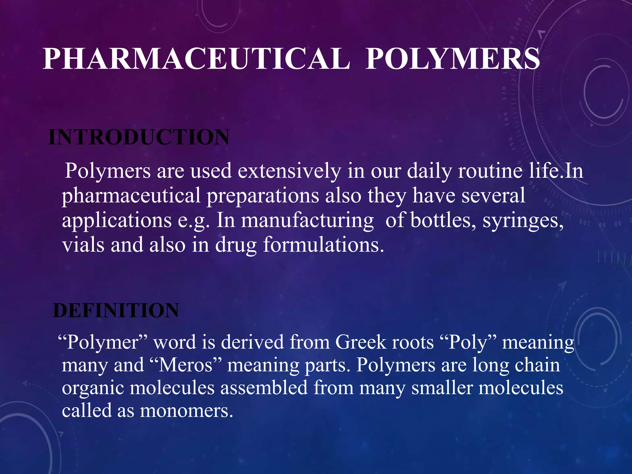 Pharmaceutical polymers,polymers in pharmacutics/introduction to ...