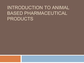 pharmaceutical product of animal origin.pptx