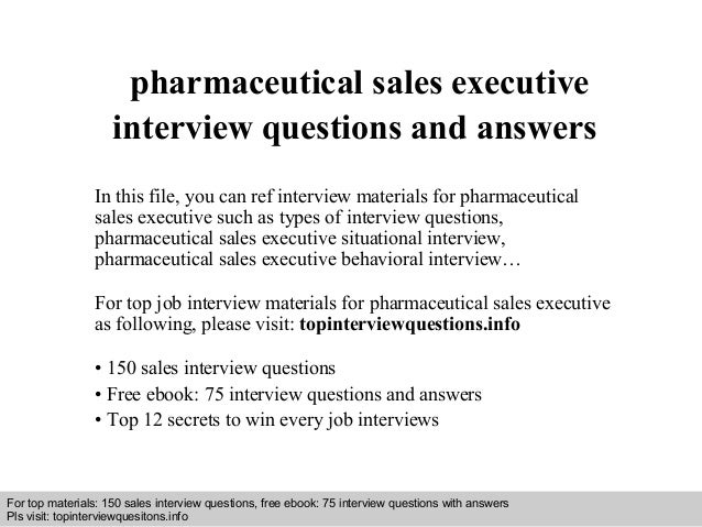 Pharmaceutical Sales Executive Interview Questions And Answers pharmaceutical-sales-executive-interview-questions-and-answers