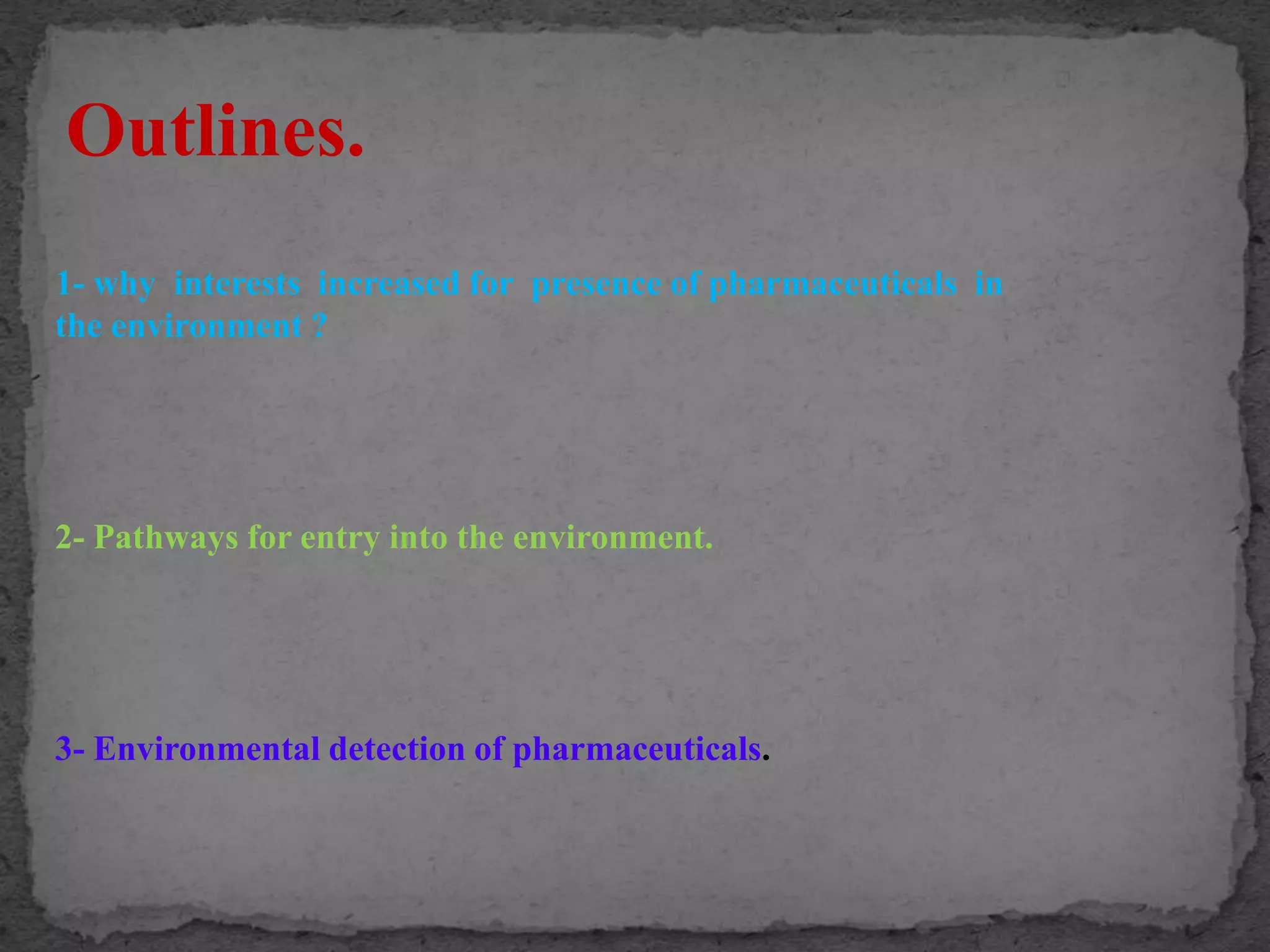 Pharmaceuticals in the environment | PPTX